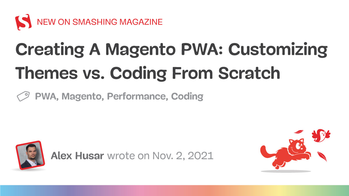 Creating A Magento PWA: Customizing Themes vs. Coding From Scratch ...