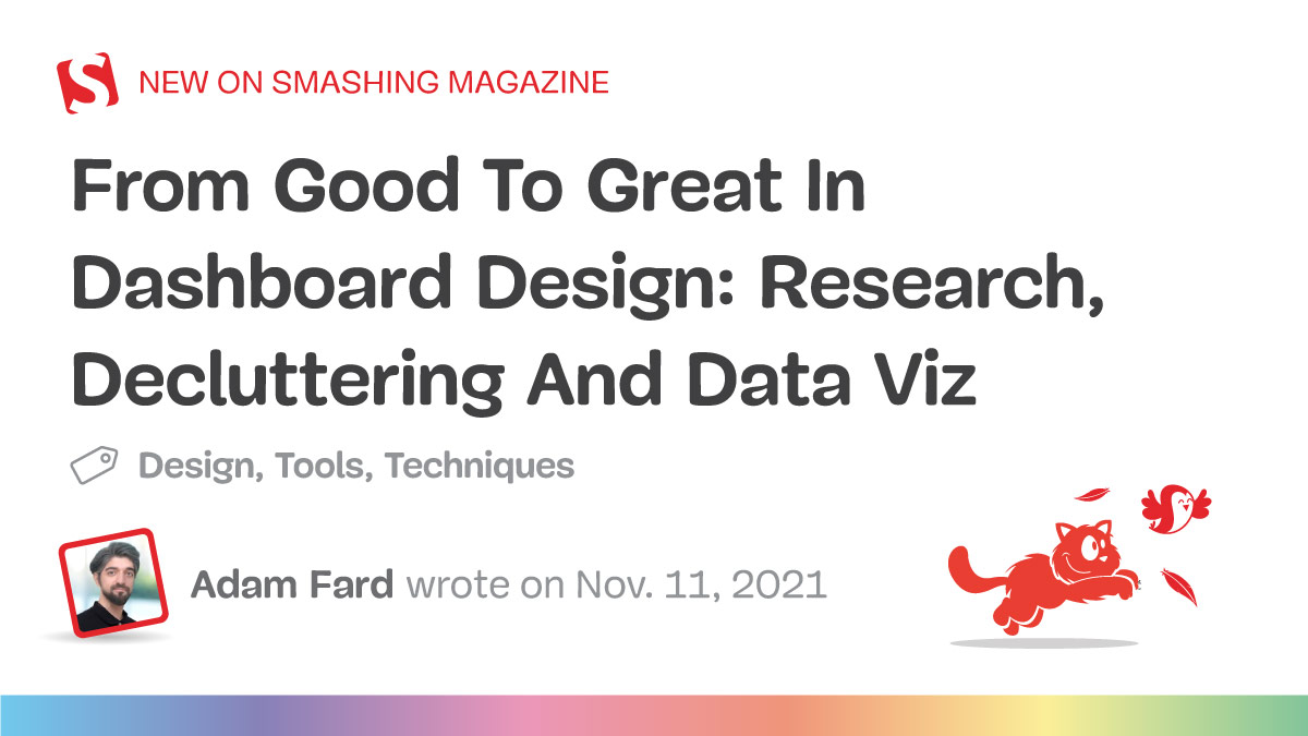 From Good To Great In Dashboard Design: Research, Decluttering And Data Viz — Smashing Magazine