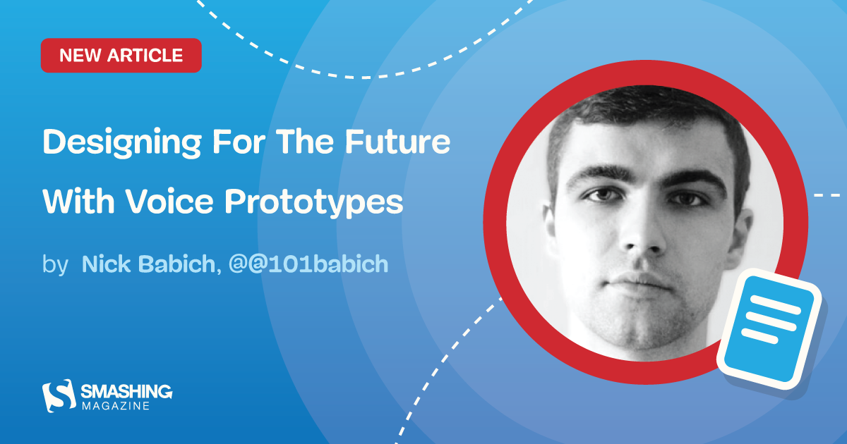 Designing For The Future With Voice Prototypes — Smashing Magazine